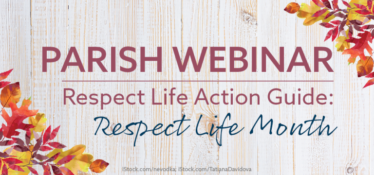 Parish Webinar: How to Celebrate Respect Life Month in your Parish ...